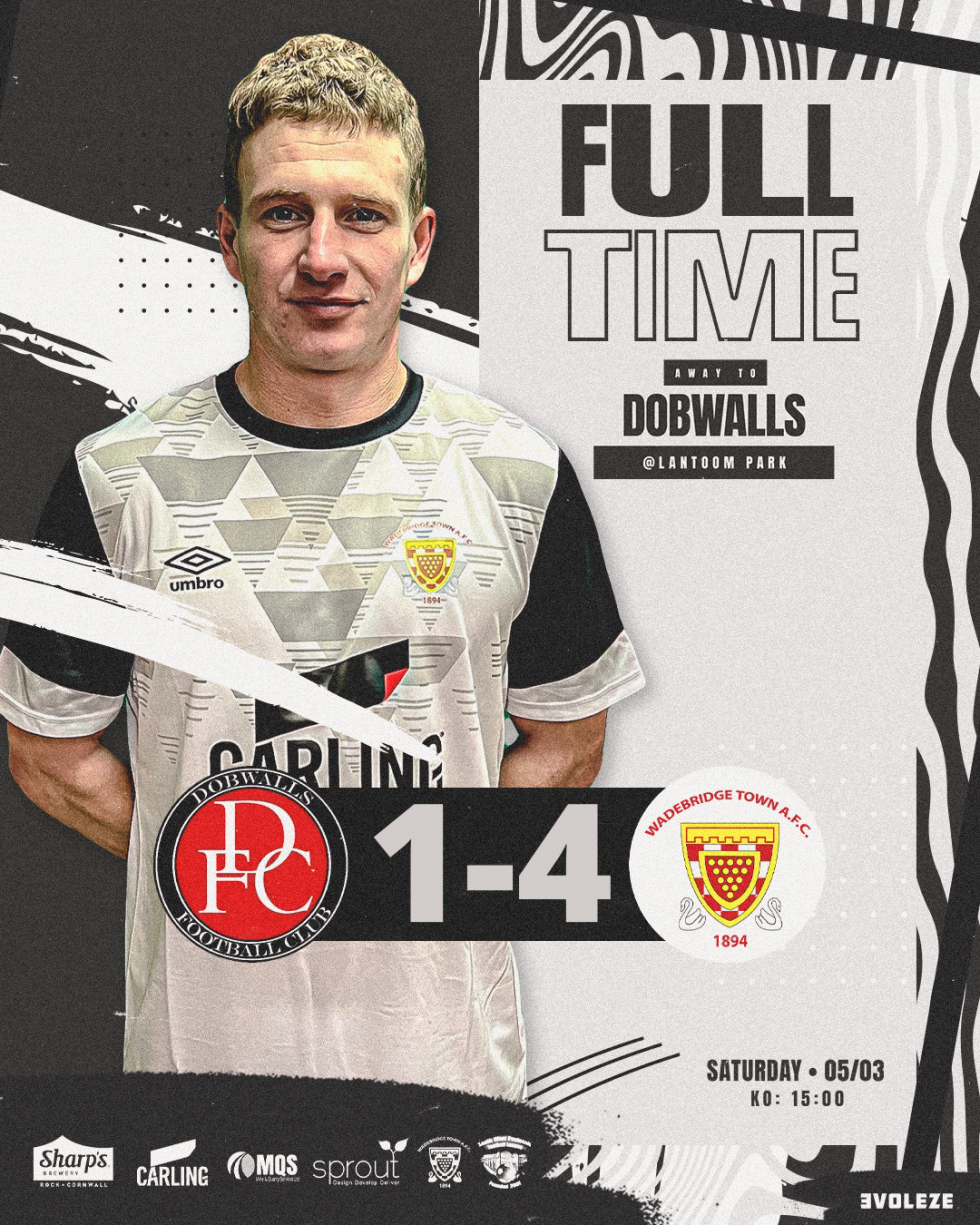 Match Report: Dobwalls 1 v 4 Wadebridge Town - Wadebridge Town FC